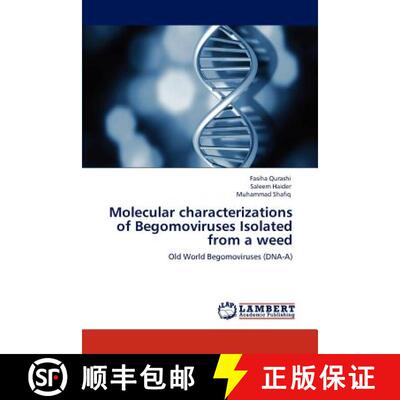 预订 Molecular characterizations of Begomoviruses Isolated from a weed [9783848499342]