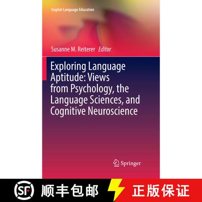 【3-4周达】Exploring Language Aptitude: Views from Psychology, the Language Sciences, and Cognitive N... [9783030063276]