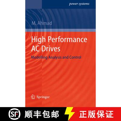 【3-4周达】精装 High Performance AC Drives: Modelling Analysis and Control [9783642131493]