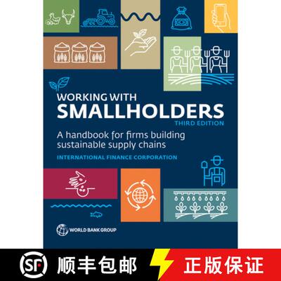 预订 Working with Smallholders: A Handbook for Firms Building Sustainable Supply Chains, Third Edition [9781464819629]