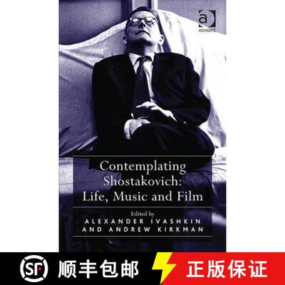 【3-4周达】精装 Contemplating Shostakovich: Life, Music and Film [9781409439370]