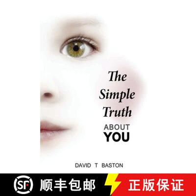 【3-4周达】The Simple Truth About You: Contains the knowledge of the universe, experienced first hand... [9780994374561]