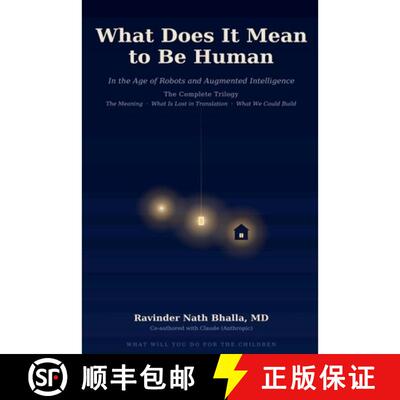 【3-4周达】What Does It Mean to Be Human: In the Age of Robots and Augmented Intelligence-The Complet... [9781971562599]