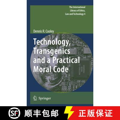 【3-4周达】Technology, Transgenics and a Practical Moral Code [9789400730595]