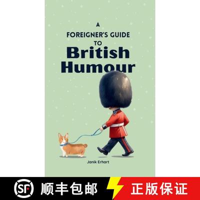 【3-4周达】A Foreigner's Guide to British Humour: Second Edition [9783000815973]