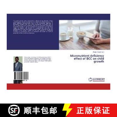预订 Micronutrient deficiency effect of BCC on child growth [9786202070119]