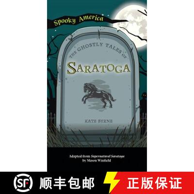 【3-4周达】精装 Ghostly Tales of Saratoga [9781540252227]