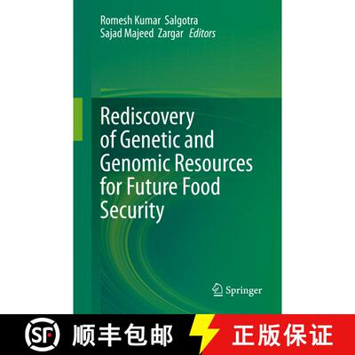 【3-4周达】精装 Rediscovery of Genetic and Genomic Resources for Future Food Security [9789811501555]