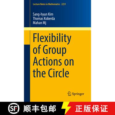 【3-4周达】Flexibility of Group Actions on the Circle [9783030028541]