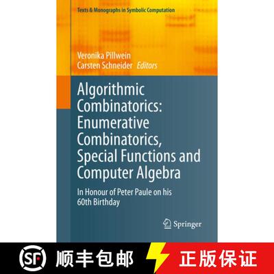 【3-4周达】精装 Algorithmic Combinatorics: Enumerative Combinatorics, Special Functions and Computer ... [9783030445584]