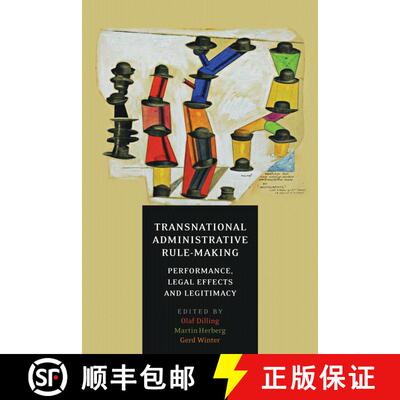 【3-4周达】精装 Transnational Administrative Rule-Making: Performance, Legal Effects, and Legitimacy [9781841132228]