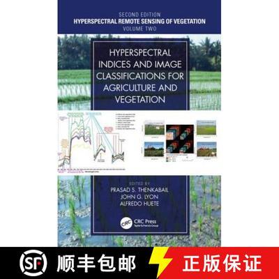 【3-4周达】精装 Hyperspectral Indices and Image Classifications for Agriculture and Vegetation: Hyper... [9781138066038]