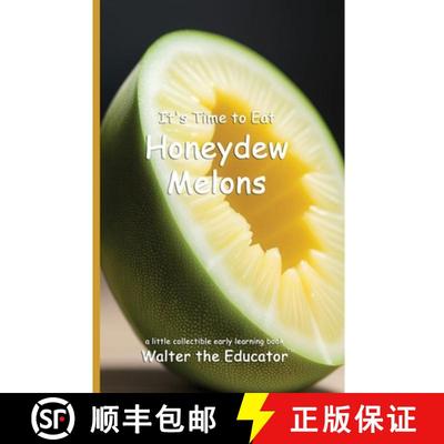 【3-4周达】It's Time to Eat Honeydew Melons [9798348271848]