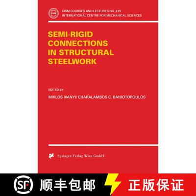【3-4周达】Semi-Rigid Joints in Structural Steelwork [9783211833315]