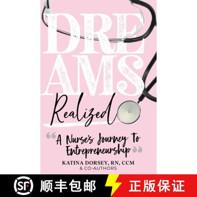 【3-4周达】Dreams Realized: A Nurse's Journey To Entrepreneurship! [9780578641478]