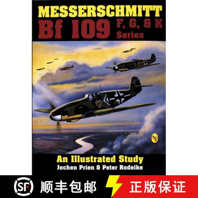 【3-4周达】精装 Messerschmitt Bf 109 F, G, & K Series: an Illustrated Study: An Illustrated Study [9780887404245]