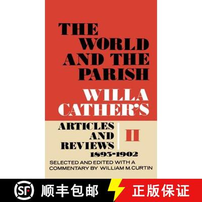 【3-4周达】The World and the Parish, Volume 2: Willa Cather's Articles and Reviews, 1893-1902 [9780803215450]