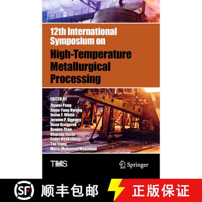 【3-4周达】12th International Symposium on High-Temperature Metallurgical Processing [9783030923907]