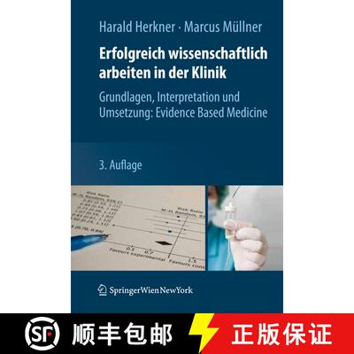 【3-4周达】Erfolgreich wissenschaftlich arbeiten in der Klinik: Grundlagen, Interpretation und Umsetz... [9783709104743]