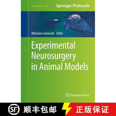 【3-4周达】Experimental Neurosurgery in Animal Models (1st ed. 2016) (1st ed. 2016) (1st ed. 2016) (1... [9781493937288]