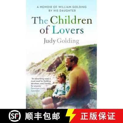 【3-4周达】Children of Lovers: A memoir of William Golding by his daughter [9780571273423]