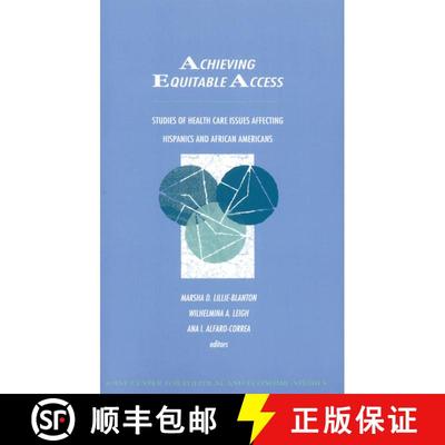 【3-4周达】Achieving Equitable Access : Studies of Health Care Issues Affecting Hispanics and African... [9780761803775]