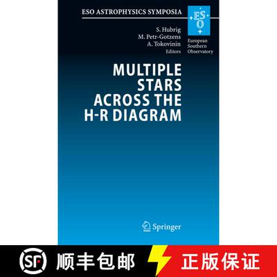 【3-4周达】Multiple Stars across the H-R Diagram: Proceedings of the ESO Workshop held in Garching, G... [9783642094224]
