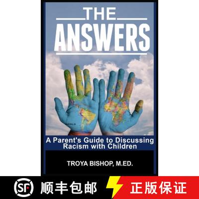 【3-4周达】The Answers: A Parent's Guide to Discussing Racism with Children [9780982146804]