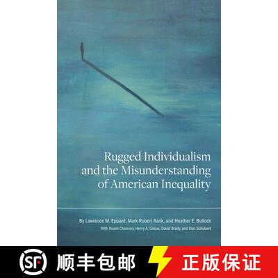 【3-4周达】Rugged Individualism and the Misunderstanding of American Inequality [9781611462364]