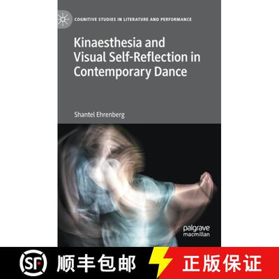 【3-4周达】Kinaesthesia and Visual Self-Reflection in Contemporary Dance [9783030734022]