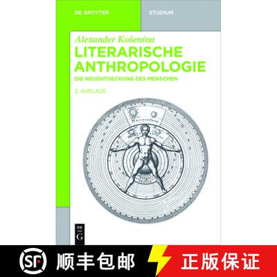 【3-4周达】Literarische Anthropologie：Die Neuentdeckung des Menschen [9783110402179]