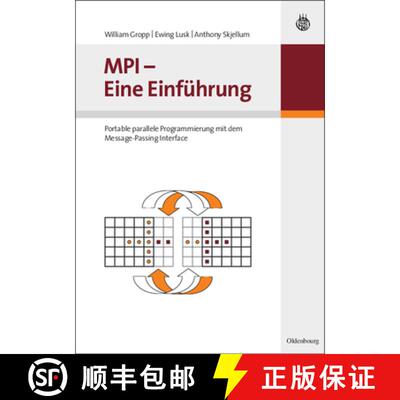 【3-4周达】精装 MPI – Eine Einführung – Portable parallele Programmierung mit dem Message–Passing... [9783486580686]
