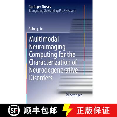 【3-4周达】Multimodal Neuroimaging Computing for the Characterization of Neurodegenerative Disorders ... [9789811098987]