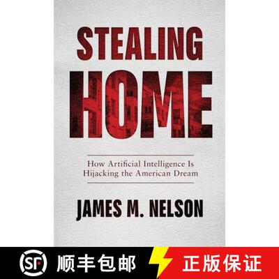 【3-4周达】精装 Stealing Home: How Artificial Intelligence Is Hijacking the American Dream [9781734641806]