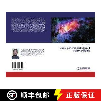 预订 Quasi generalized CR-null submanifolds [9783330323490]