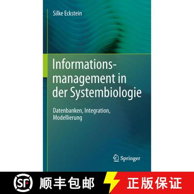 【3-4周达】精装 Informationsmanagement in der Systembiologie : Datenbanken, Integration, Modellierung [9783642182334]