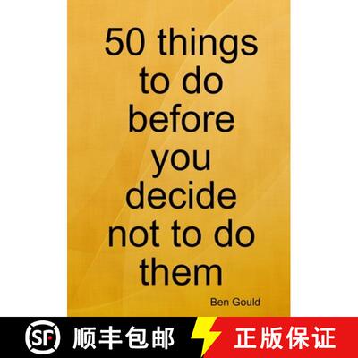【3-4周达】50 things to do before you decide not to do them [9781291247183]