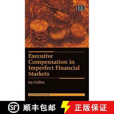 【3-4周达】精装 Executive Compensation in Imperfect Financial Markets [9781782549284]