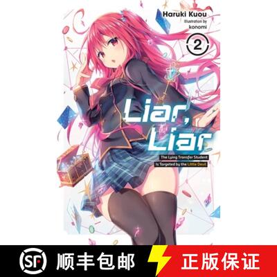 【3-4周达】Liar, Liar, Vol. 2: The Lying Transfer Student Is Targeted by the Little Devil Volume 2 [9781975370619]