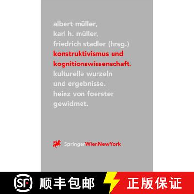 【3-4周达】Konstruktivismus und Kognitionswissenschaft : Kulturelle Wurzeln und Ergebnisse. Heinz von... [9783211835852]