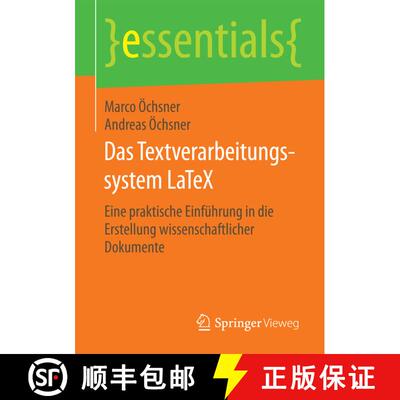 【3-4周达】Das Textverarbeitungssystem LaTeX : Eine praktische Einführung in die Erstellung wissensc... [9783658095024]