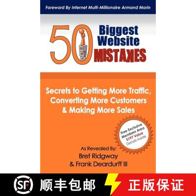 【3-4周达】50 Biggest Website Mistakes : Secrets to Getting More Traffic, Converting More Customers, ... [9781600379727]
