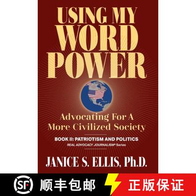 【3-4周达】精装 Using My Word Power: Advocating for a More Civilized Society, Book II: Patriotism and... [9798987856154]