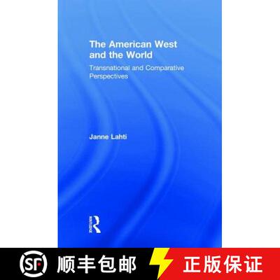 【3-4周达】精装 The American West and the World: Transnational and Comparative Perspectives [9781138187337]