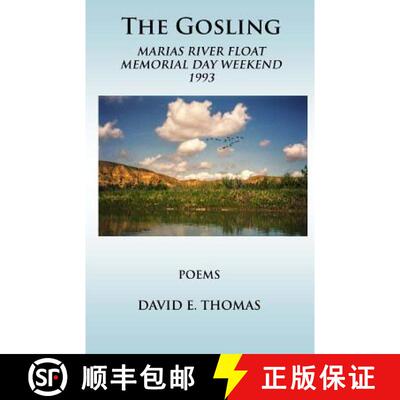 【3-4周达】The Gosling: Marias River Float Memorial Day Weekend 1993 [9780692904831]