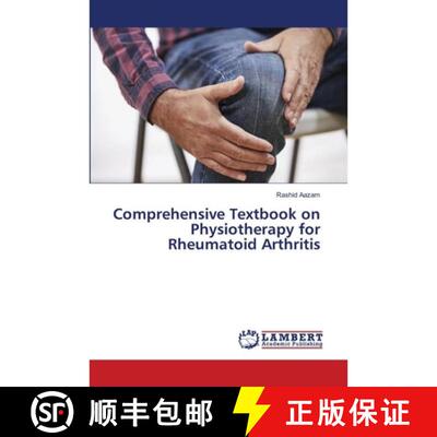 预订 Comprehensive Textbook on Physiotherapy for Rheumatoid Arthritis [9786207454396]