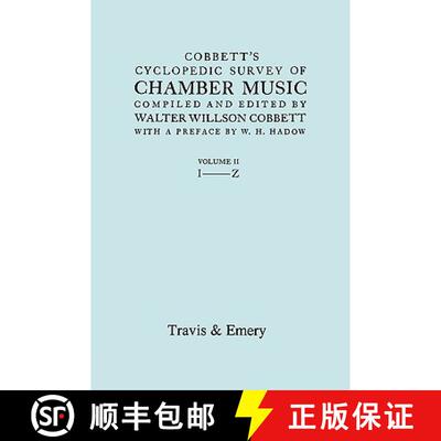 【3-4周达】Cobbett's Cyclopedic Survey of Chamber Music. Vol.2 (L-Z). (Facsimile of first edition). [9781906857844]