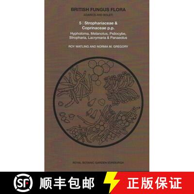 预订 British Fungus Flora: Agarics and Boleti 5: Strophariaceae & Coprinaceae [9780950427072]