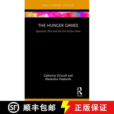 【3-4周达】The Hunger Games: Spectacle, Risk and the Girl Action Hero [9781138683068]