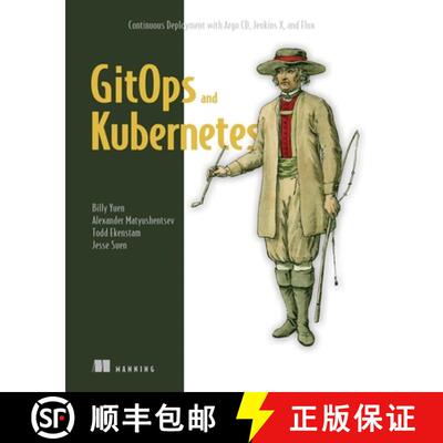 【3-4周达】Gitops and Kubernetes: Continuous Deployment with Argo CD, Jenkins X, and Flux [9781617297274]